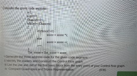 Solved Consider The Given Code Segment I1 Score 1
