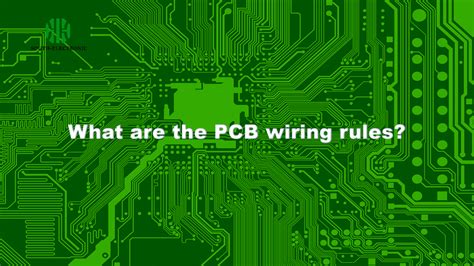 What Are The Pcb Wiring Rules
