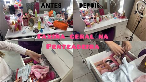 Faxina geral na penteadeira tava uma bagunça YouTube