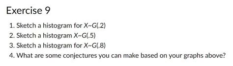 Solved Exercise 9 1 Sketch A Histogram For XG 2 2 Chegg Com