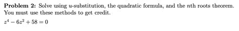 solved problem 2 solve using u substitution the quadratic