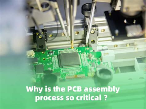 Why Is The Pcb Assembly Process So Critical？ Ibe Electronics