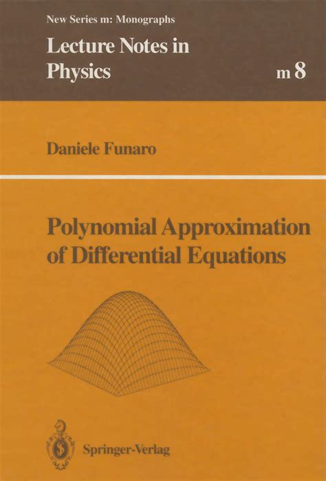 Polynomial Approximation Of Differential Equations Lecture Notes In