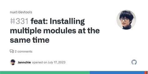 Feat Installing Multiple Modules At The Same Time · Issue 331 · Nuxt