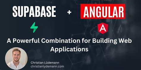 supabase and angular a powerful combination for building web