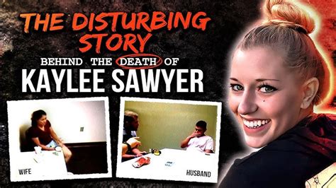 The Case Of Kaylee Sawyer Crimestoriescollection