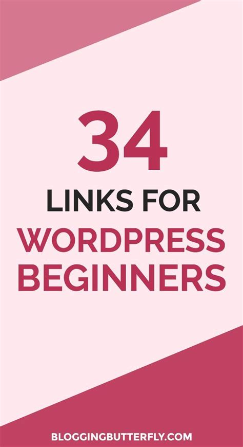 How To Use Wordpress For Beginners 34 Links To Wordpress Tips Plugins