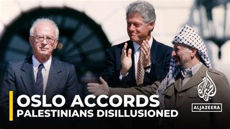 Israel Palestine Conflict Palestinians Disillusioned With Oslo Accords