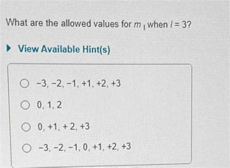 Solved What Are The Allowed Values For M When I View Available