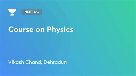 Neet Ug Course On Physics By Unacademy