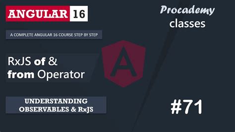 71 Rxjs Of And From Operator Understanding Observables And Rxjs A Complete Angular Course