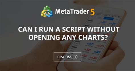 Can I Run A Script Without Opening Any Charts Trading Strategies That Work Mql4 And