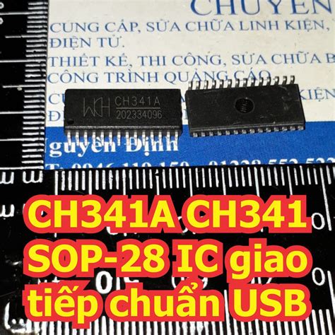 CH341A CH341 SOP 28 IC giao tiếp chuẩn USB kde7415 Shopee Việt Nam