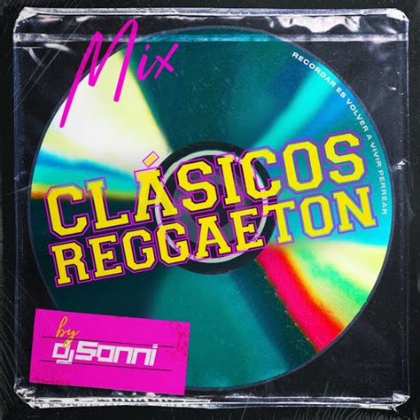 Clásicos Del Reggaeton Youtube Music
