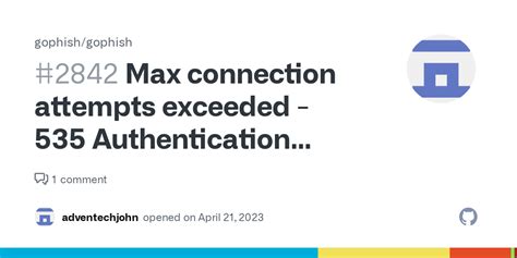 Max Connection Attempts Exceeded 535 Authentication Credentials