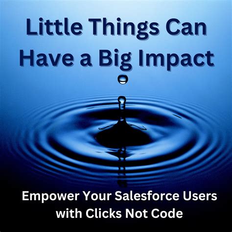 Empower Your Salesforce Users With Clicks Not Code