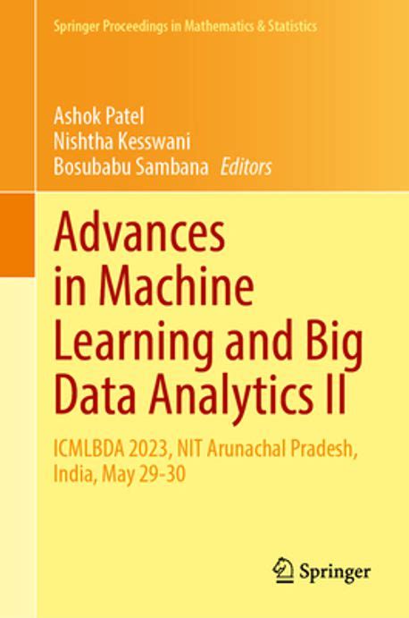 Advances In Machine Learning And Big Data Analytics Ii Patel Ashokkumar 교보문고