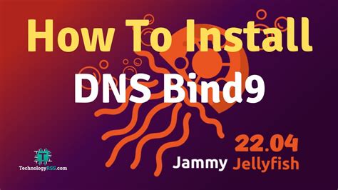 How To Install And Configure Dns Bind9 On Ubuntu 2204 Server Youtube