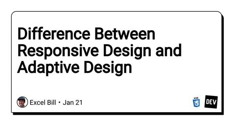 Difference Between Responsive Design And Adaptive Design R Devto