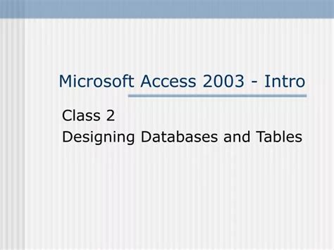 Ppt Microsoft Access 2003 Intro Powerpoint Presentation Free