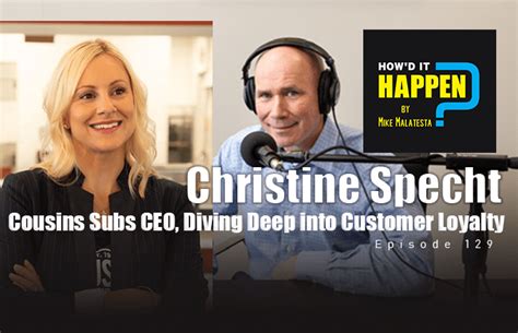 Christine Specht Cousins Subs Ceo Diving Into Customer Loyalty In
