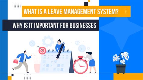 What Is A Leave Management System Why Is It Important For Businesses Ubs