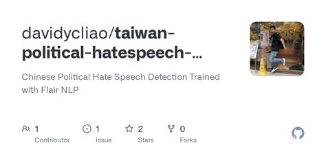 Github Davidycliaotaiwan Political Hatespeech Detection Chinese