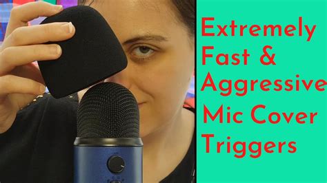 ASMR WARNING Extremely Fast & Aggressive Mic Cover Triggers - Mic Swirling, Pumping, Twisting ...