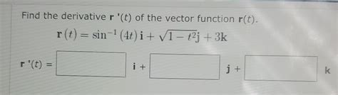 solved find the derivative r t ﻿of the vector function