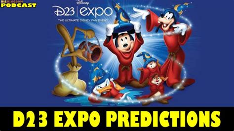 Our D23 Expo 2017 Disney Theme Park Predictions Diskingdom Podcast
