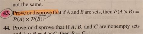 Solved Not The Same Prove Or Disprove That If A And B Chegg Com