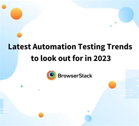 Appsurify On Linkedin Automation Testing Trends In 2023 Browserstack