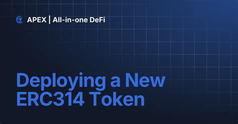 Deploying A New Erc314 Token Apex All In One Defi