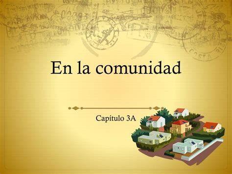Ppt En La Comunidad Powerpoint Presentation Free Download Id 1941840