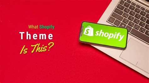 What Shopify Theme Is This The Complete Guide To Identifying Shopify Themes Sitepring Digital