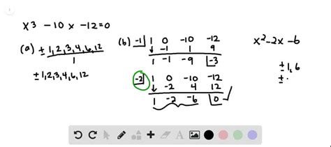 Solved A List All Possible Rational Roots B Use Synthetic Division To Test The Possible
