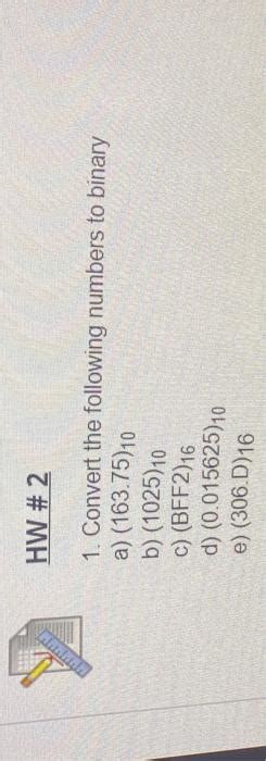 solved hw 2 1 convert the following numbers to binary a
