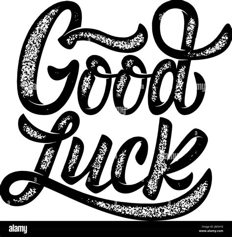 Good Luck Hand Drawn Lettering Phrase Isolated On White Background