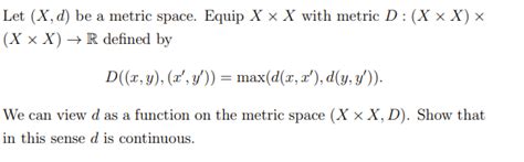 solved let x d be a metric space equip x×x with metric