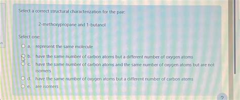 Solved Select a correct structural characterization for the | Chegg.com