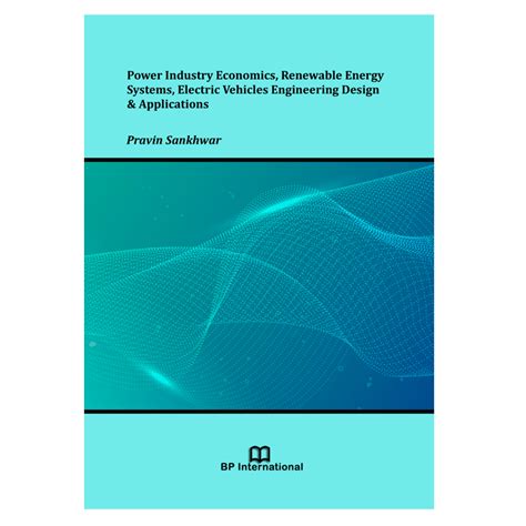 Power Industry Economics Renewable Energy Systems Electric Vehicles Engineering Design