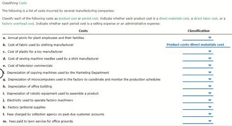 Solved Classifying Costs The Following Is A List Of Costs