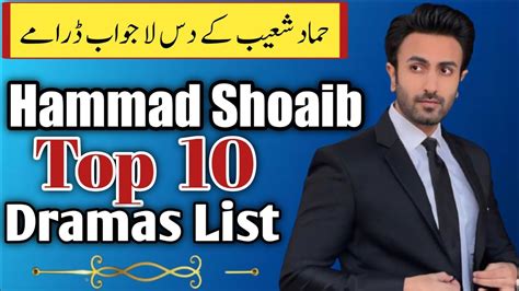 Hammad Shoaib Top 10 Drama List Hammad Shoib Dramas Youtube
