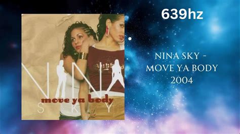 Nina Sky Move Ya Body 639hz Youtube