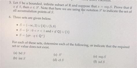Solved 5 Let S Be A Bounded Infinite Subset Of R And