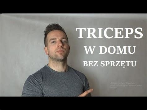 Najlepsze Wiczenia Na Triceps W Domu Bez Sprz Tu Youtube