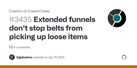 Extended Funnels Dont Stop Belts From Picking Up Loose Items · Issue