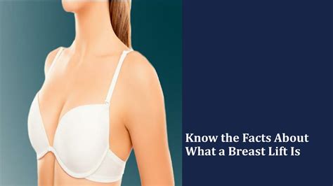 Ppt Know The Facts About What A Breast Lift Is Powerpoint