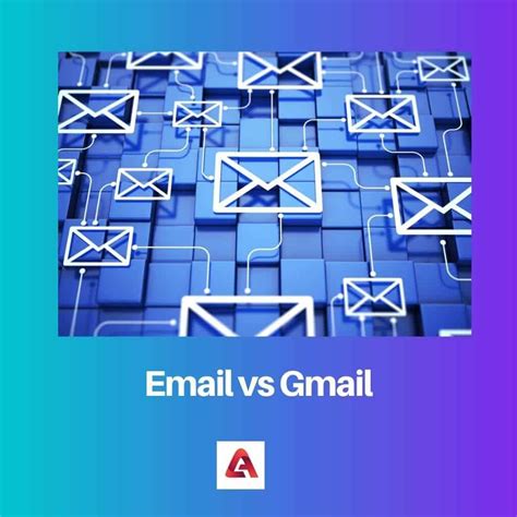Email Vs Gmail Difference And Comparison