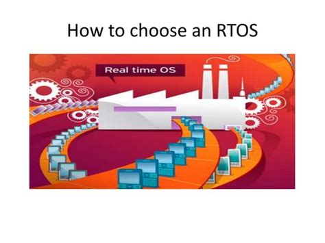 How To Choose An Rtos Ppt